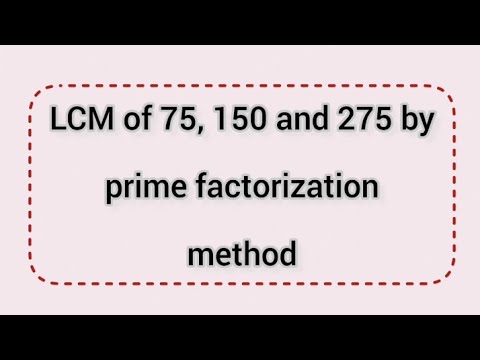 LCM of 75, 150 and 275 by prime factorization method | Learnmaths