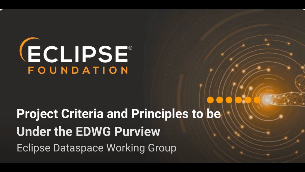 Joining the Eclipse Dataspace WG: Project Selection Criteria