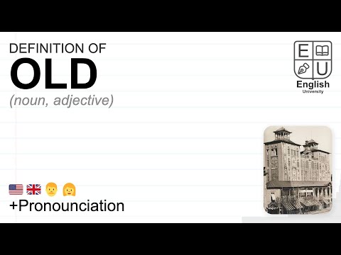 OLD meaning, definition & pronunciation | What is OLD? | How to say OLD