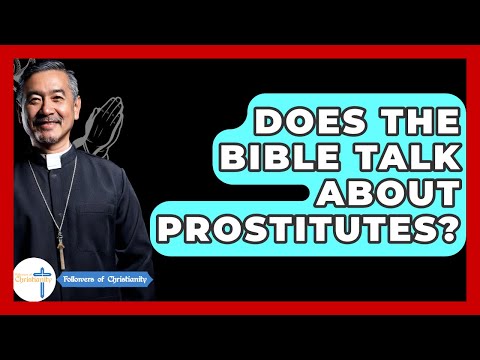 Does The Bible Talk About Prostitutes? - Followers Of Christianity