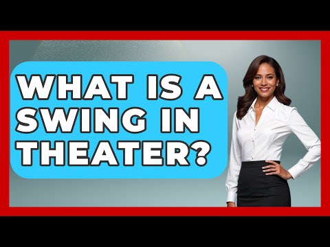 What Is A Swing In Theater? - Broadway Behind The Curtain