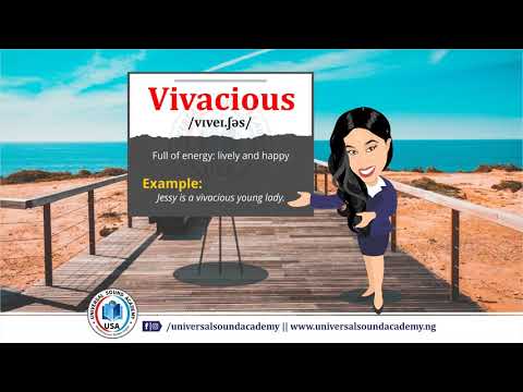 Vivacious (Universal Sound Academy) - Pronunciation, Meaning and Example