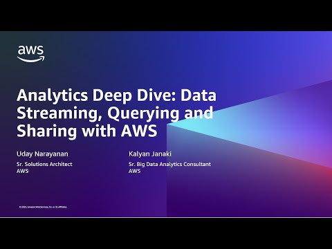 Analytics Deep Dive: Data Streaming, Querying and Sharing with AWS - AWS Virtual Workshop