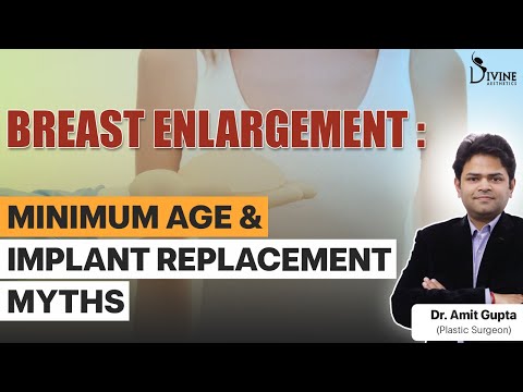 Breast Enlargement: Minimum Age & Implant Replacement Myths | Dr Amit Gupta