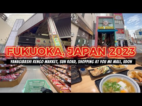 Fukuoka 2023 🇯🇵❄️ Vlog | Yanagibashi Rengo market, Sun Road, shopping at You Me mall, eating udon