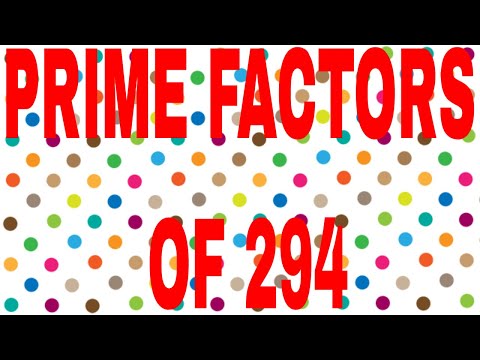 PRIME FACTORS OF 294