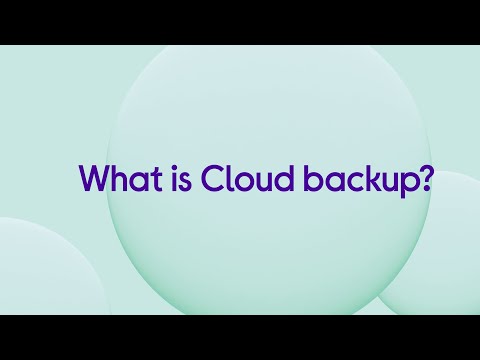 What is Cloud backup?