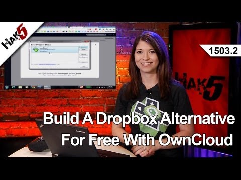 Build A Dropbox Alternative For Free With OwnCloud, Hak5 1503.2