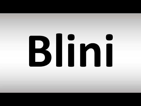How to Pronounce Blini