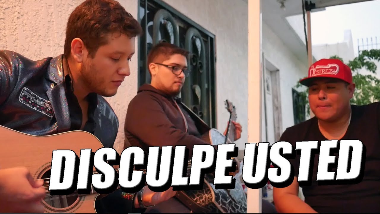 Disculpe Usted - Jonathan Ibarra, El Magallanes y Grupo La Destreza