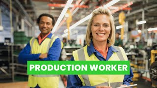 What is the role of a Production Worker