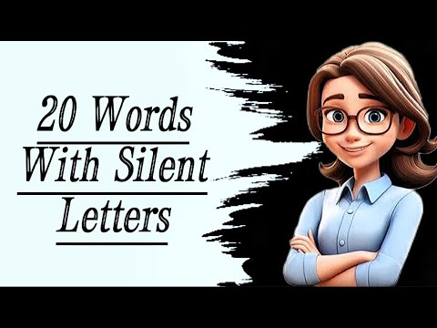 20 Words With Silent Letters | Silent Letters | English Grammar