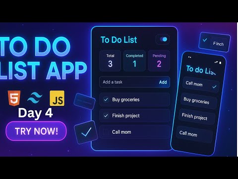 To Do List App UI with HTML, Tailwind CSS & JavaScript | Dark Mode + Animations! Day 4