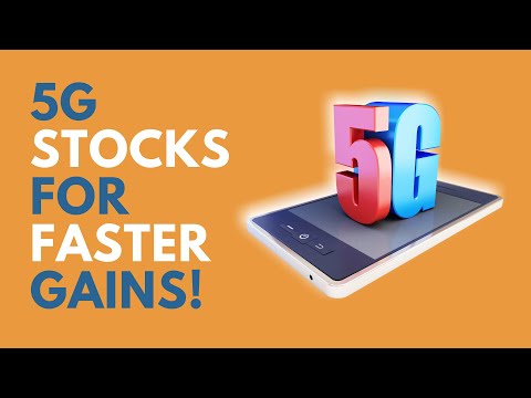 Faster Gains With High-Performing 5G Stocks