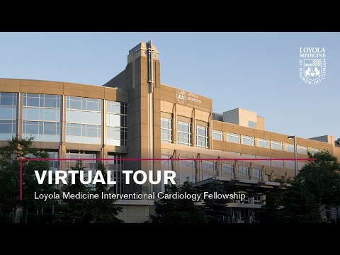 Interventional Cardiology Fellowship Virtual Tour at Loyola Medicine