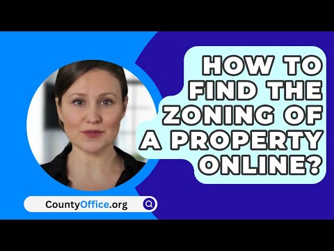 How To Find The Zoning Of A Property Online? - CountyOffice.org