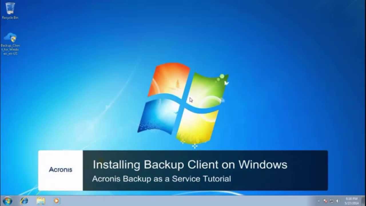 Acronis Backup Cloud Tutorial: Installing Backup Client for Windows
