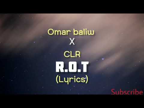 Omar Baliw x CLR | R.O.T (LYRICS VIDEO)