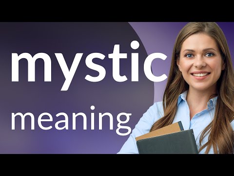 Exploring the Phrase: "Mystic"