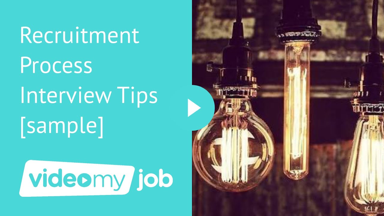 Recruitment Process Interview Tips [sample]