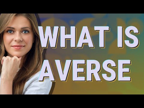Averse | meaning of Averse
