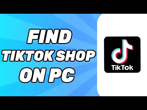 How to Find Tiktok Shop on PC | use tiktok shop on laptop 2025