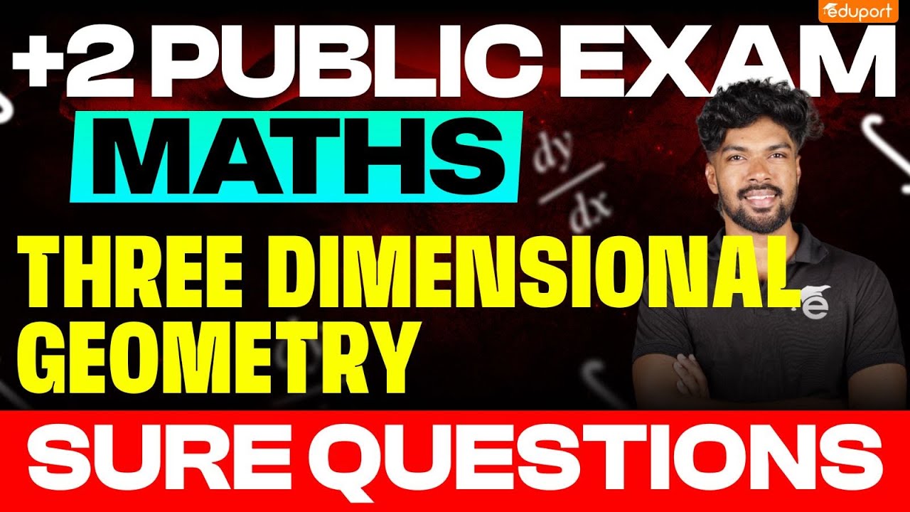 Plus Two Maths | Important Questions | Three Dimensional Geometry | Public Exam 2025 | Eduport