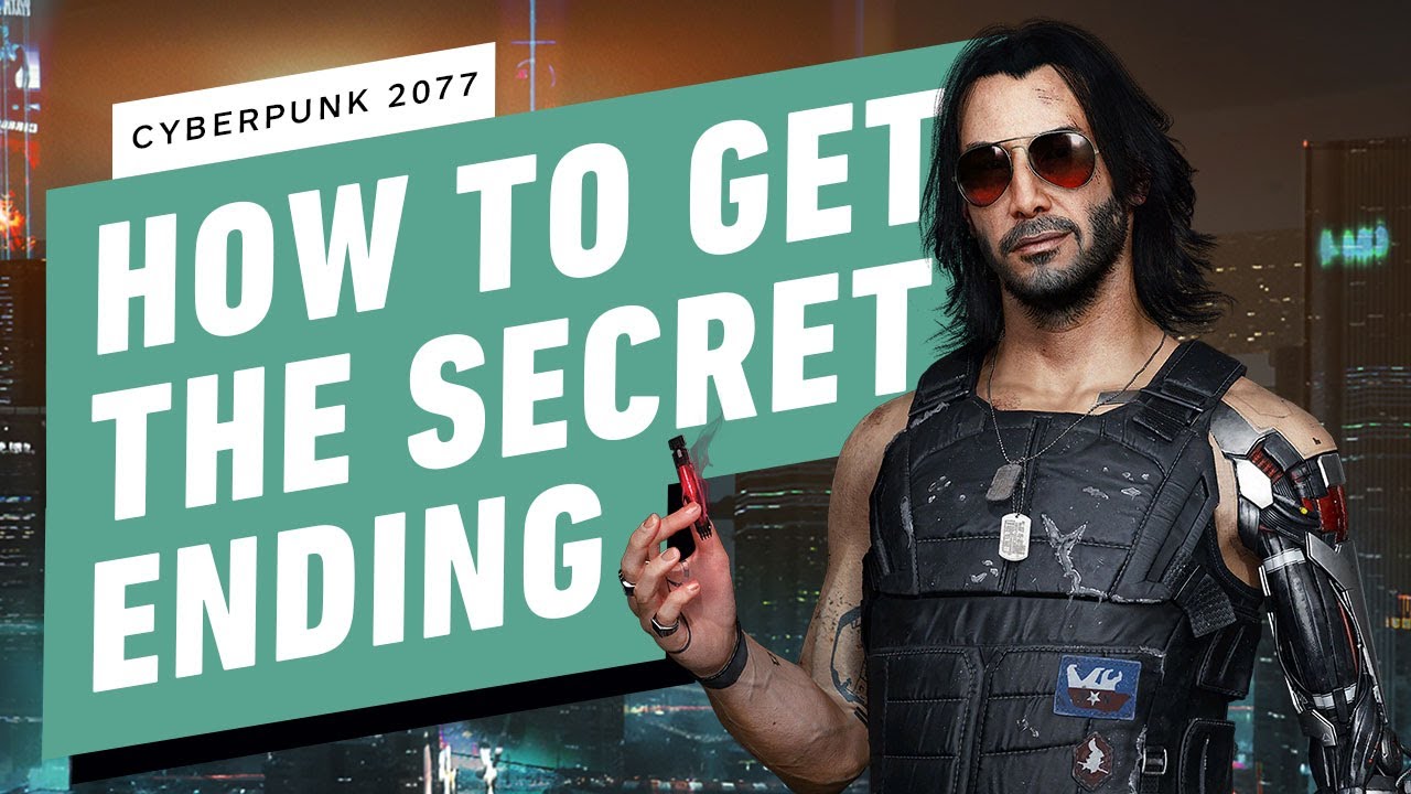 Cyberpunk 2077: How to Unlock the Secret Ending