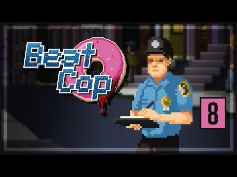 Steam Community :: Video :: Beat Cop Gameplay [Part 8] - Spanked by the Crew - Let's Play Beat Cop