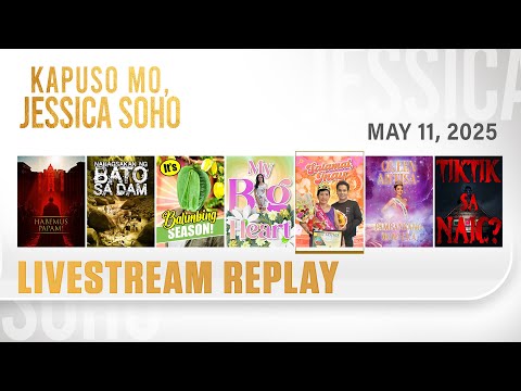 KMJS livestream May 11, 2025 Episode - Replay | Kapuso Mo, Jessica Soho