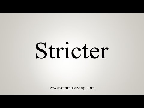 How To Say Stricter