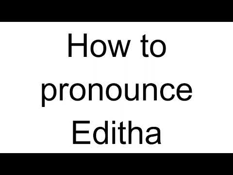 How to Pronounce Editha (English)