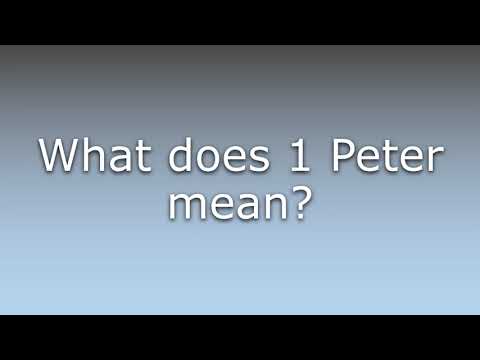 What does 1 Peter mean?