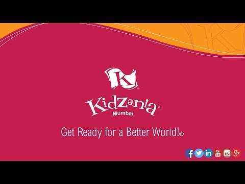 KidZania Mumbai - Get Ready For A Better World!