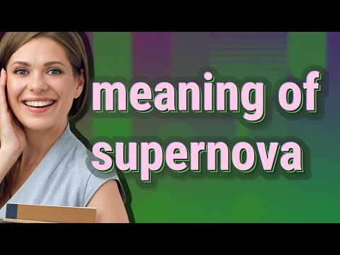 Supernova | meaning of Supernova