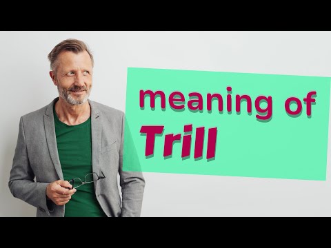 Trill | Meaning of trill