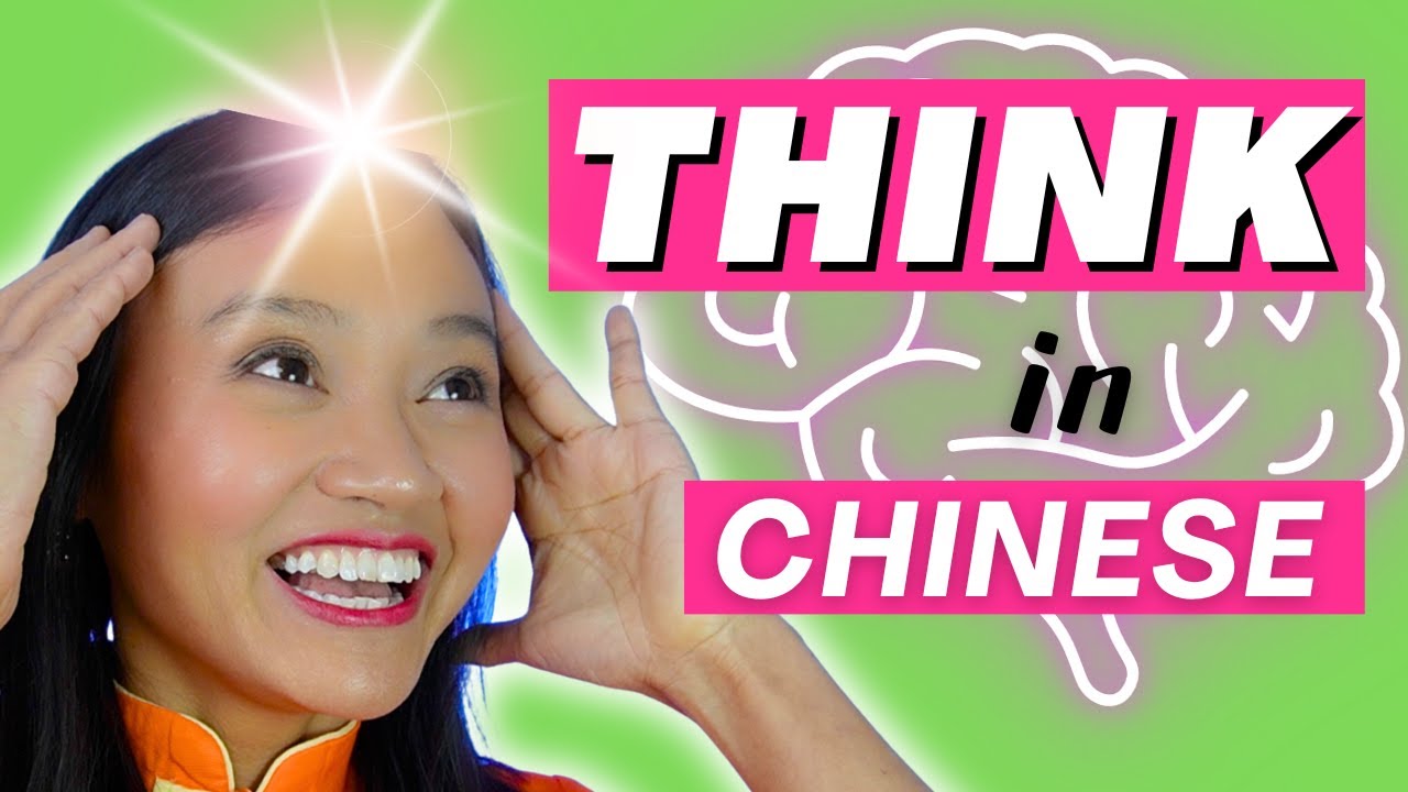 How to THINK in Chinese | Stop Translating Words in Your Head!