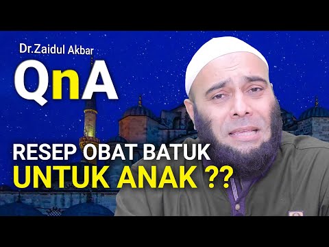 Resep Obat Batuk Untuk Anak - dr. Zaidul Akbar Official
