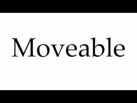 How to Pronounce Moveable