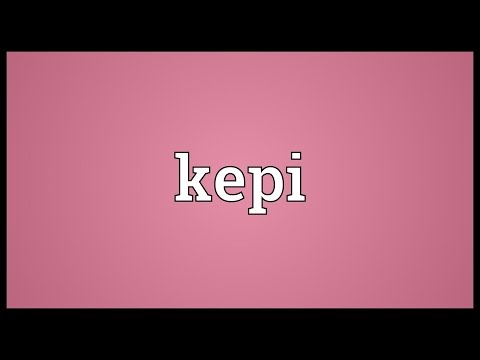 Kepi Meaning