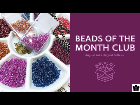 Beads of the Month Club Subscription Unboxing August 2022