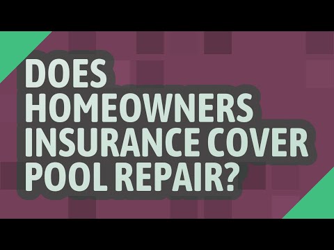 Does homeowners insurance cover pool repair?