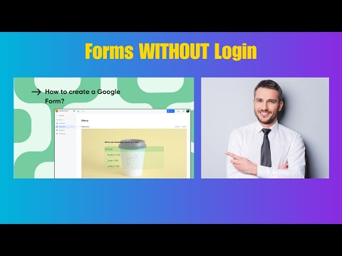 How to Create a Google Form to Collect Information Without Google Account Login