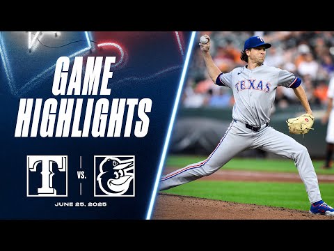 Rangers vs. Orioles Game Highlights (6/25/25) | MLB Highlights