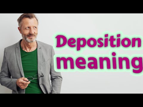 Deposition | Meaning of deposition 📖