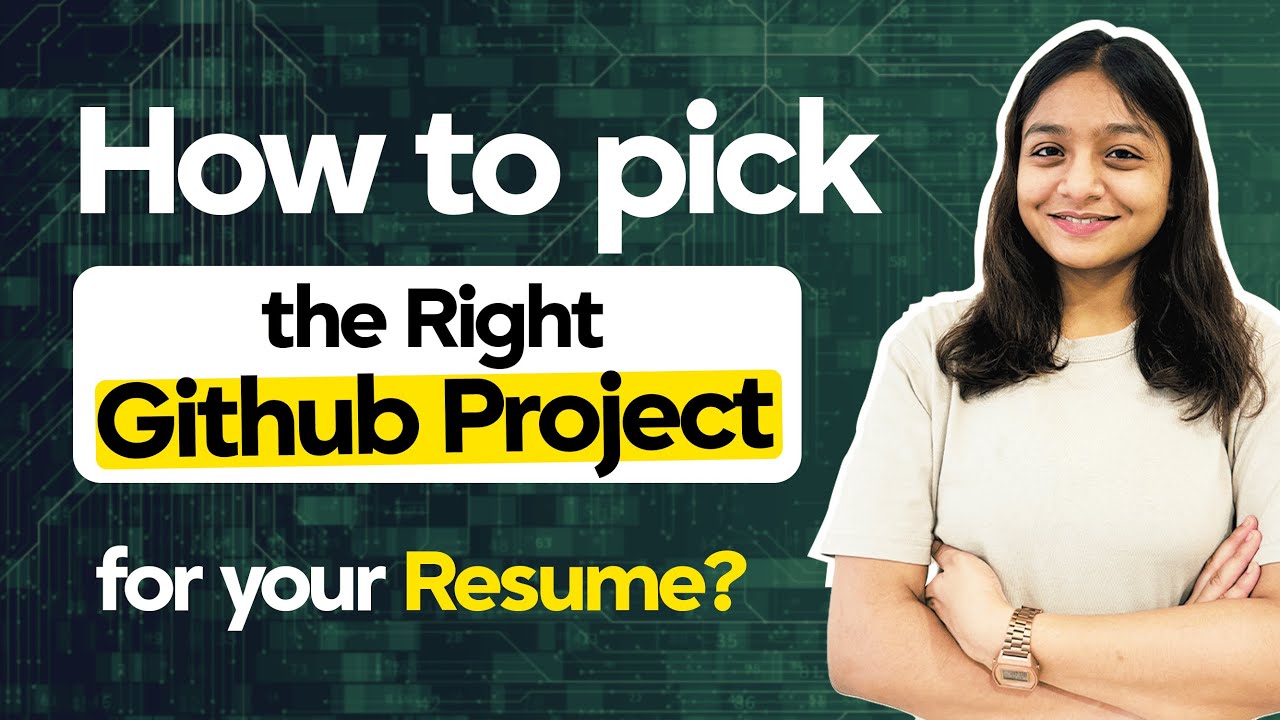 How to Choose the Right Github Project for your Resume?