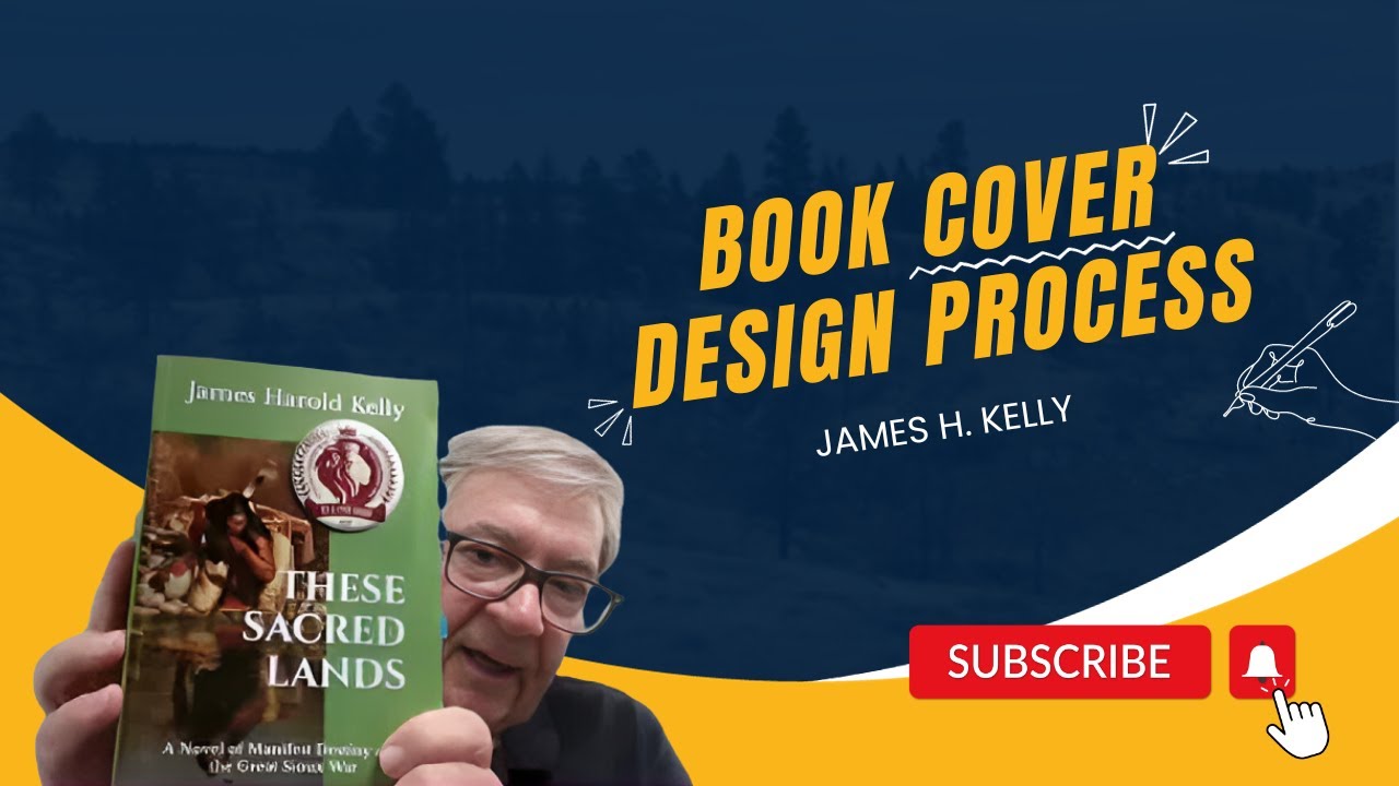 Book Cover Design Process | The Art of Creating Captivating Book Covers |  Book Writer | Jim Kelly