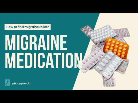 Migraine medication: What is the best medication for migraine?