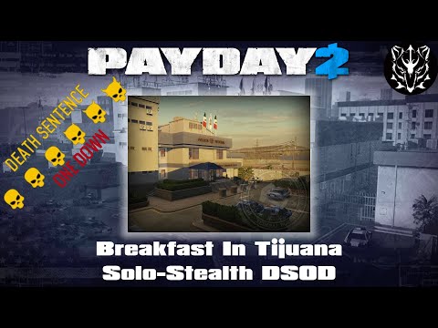 Steam Community :: Video :: Breakfast In Tijuana (Solo-Stealth) - DSOD ...