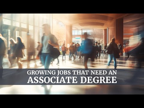 Good jobs that require an associate degree